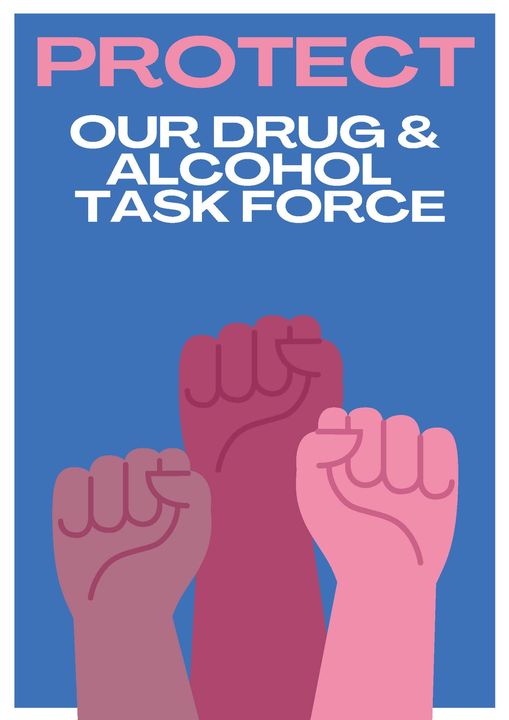 Give us back our Drug & Alcohol Task Force! Statement from Community ...